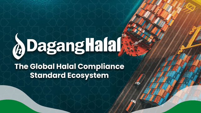 DagangHalal - A Global Halal Compliance Standard Ecosystem in the Making 打造全球清真合规标准的生态系统